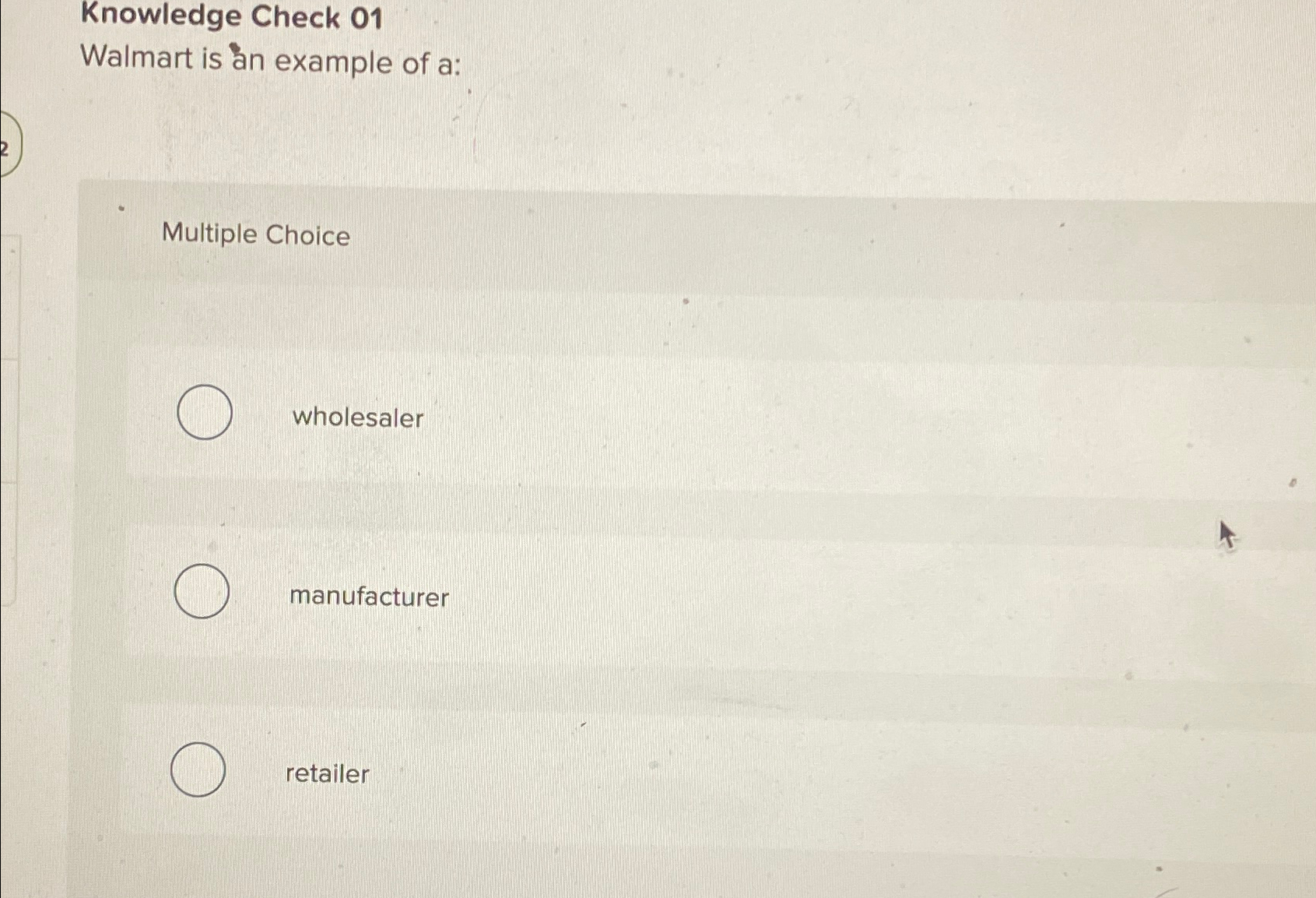 Solved Knowledge Check 01Walmart is an example of a:Multiple | Chegg.com