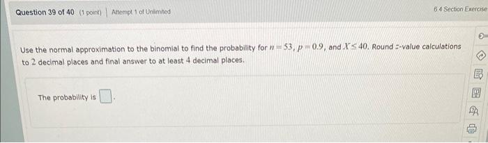 Solved Use the normal approximation to the binomial to find | Chegg.com