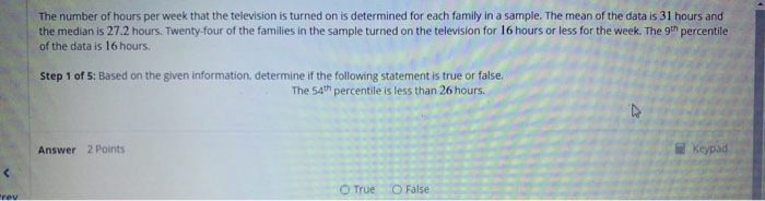 Solved The number of hours per week that the television is | Chegg.com