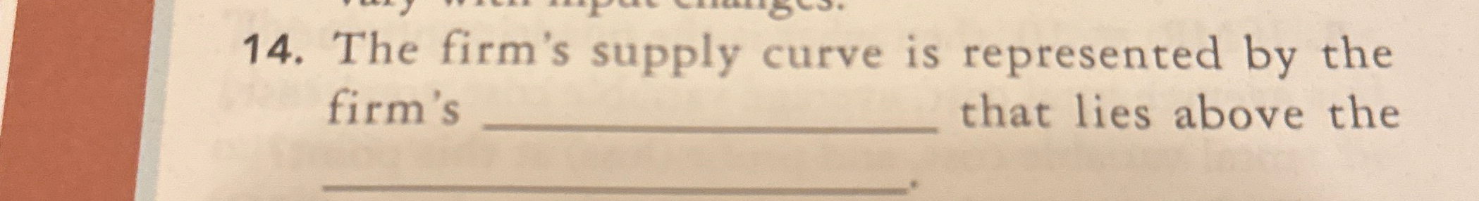 Solved The firm's supply curve is represented by the firm's | Chegg.com