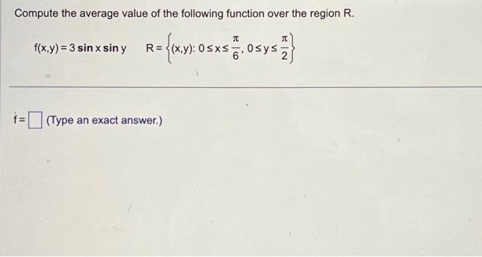 Solved Compute the average value of the following function | Chegg.com