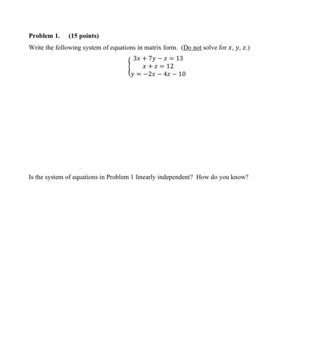 Solved Problem 1. (15 points) Write the following system of | Chegg.com