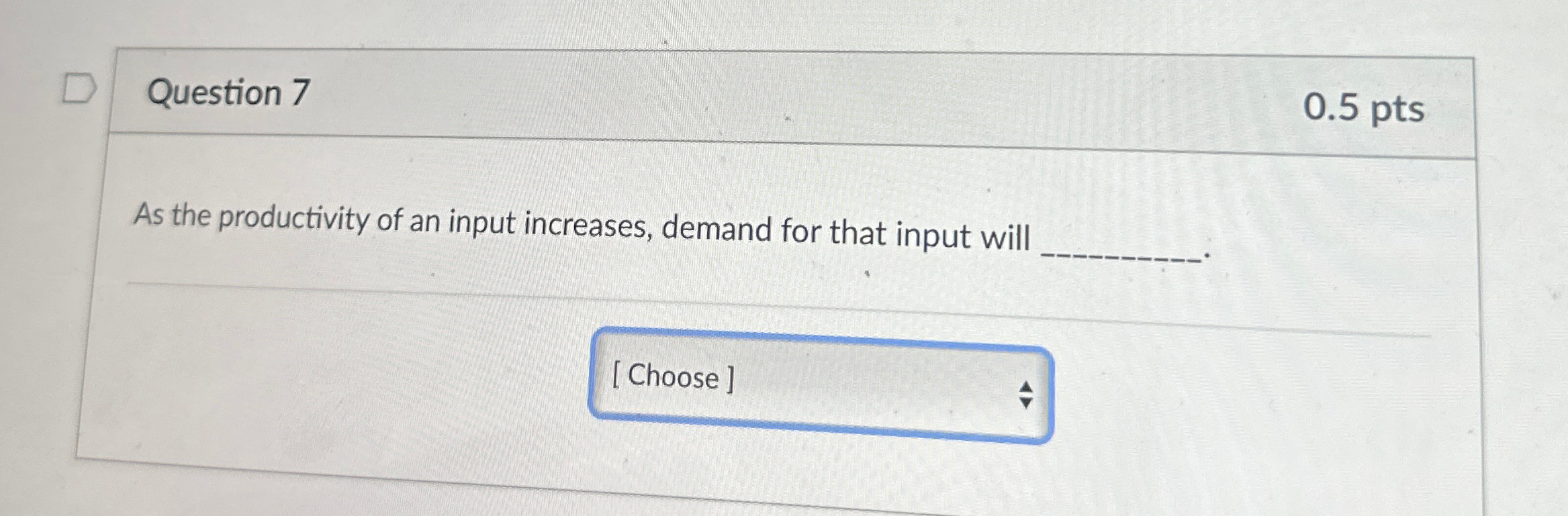 Solved Question 70.5ptsAs the productivity of an input | Chegg.com