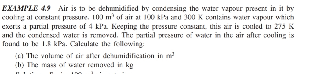 Solved Air is to be dehumidified by condensing the water | Chegg.com