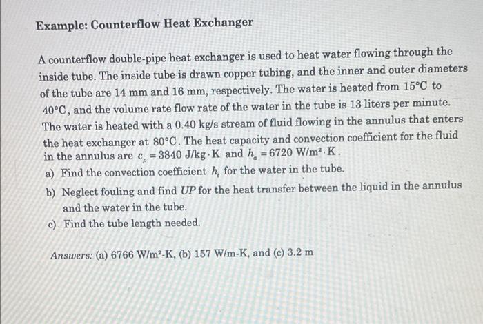 Solved Example: Counterflow Heat Exchanger a A counterflow | Chegg.com