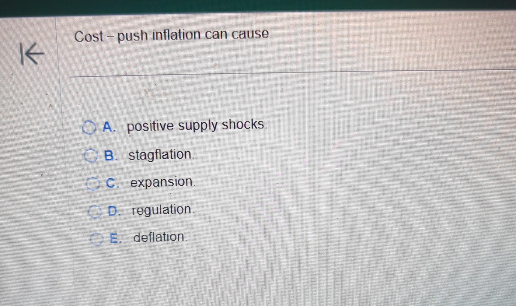 Solved Cost - ﻿push inflation can causeA. ﻿positive supply | Chegg.com