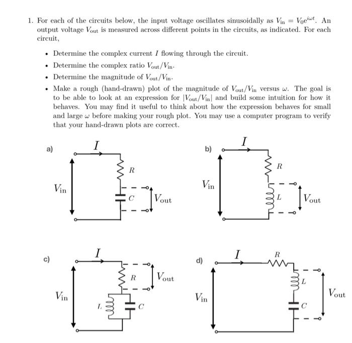 Solved 1. For each of the circuits below, the input voltage | Chegg.com