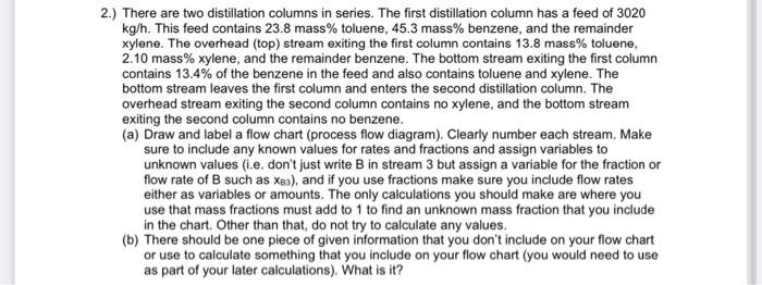 Solved 2.) There are two distillation columns in series. The | Chegg.com