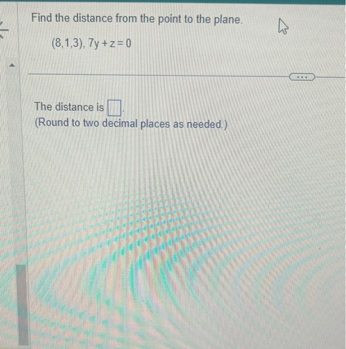 Solved Find the distance from the point to the plane. | Chegg.com