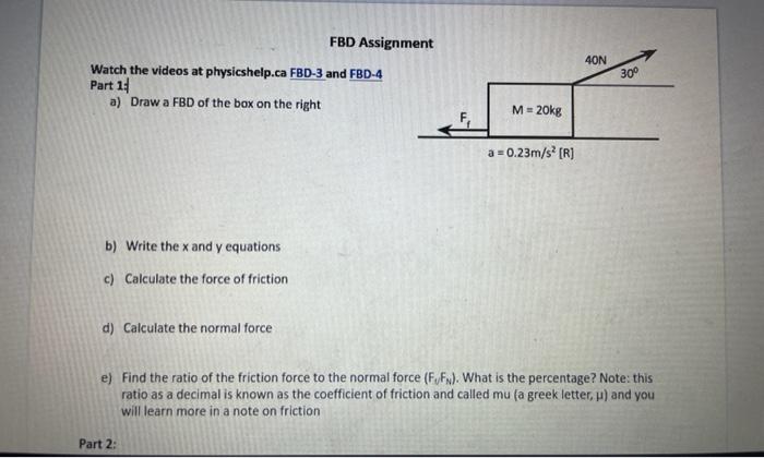 Solved FBD Assignment 40N 30° Watch the videos at | Chegg.com
