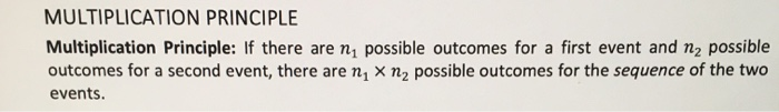 Solved MULTIPLICATION PRINCIPLE Multiplication Principle: If | Chegg.com