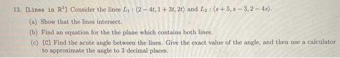 Solved 13. [Lines in R3] Consider the lines | Chegg.com