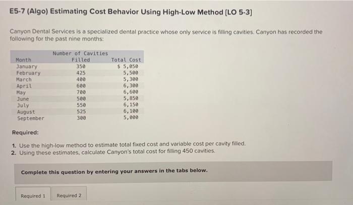 Solved E5-7 (Algo) Estimating Cost Behavior Using High-Low | Chegg.com