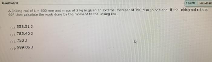 Solved Question 10 5 points Save Answ A linking rod of L - | Chegg.com