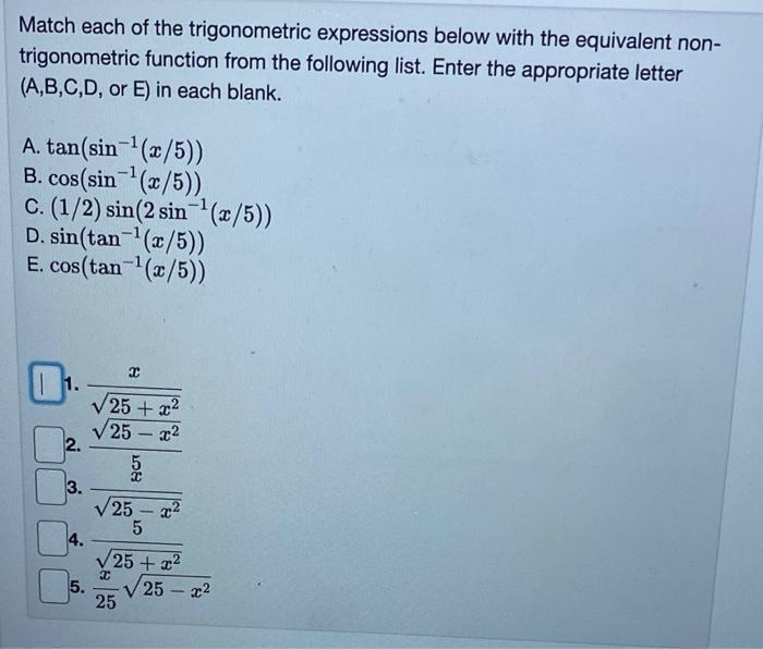 Solved Match each of the trigonometric expressions below | Chegg.com