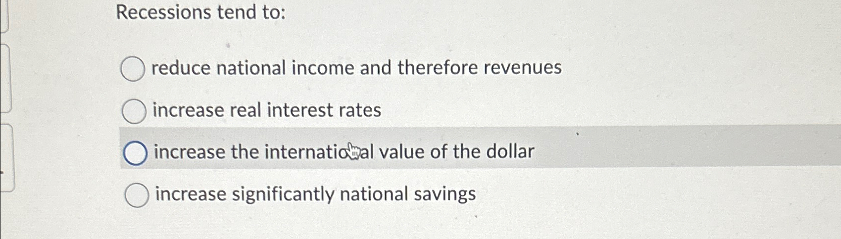 Solved Recessions tend to:reduce national income and | Chegg.com