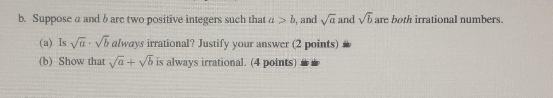 Solved b. Suppose a and b are two positive integers such | Chegg.com