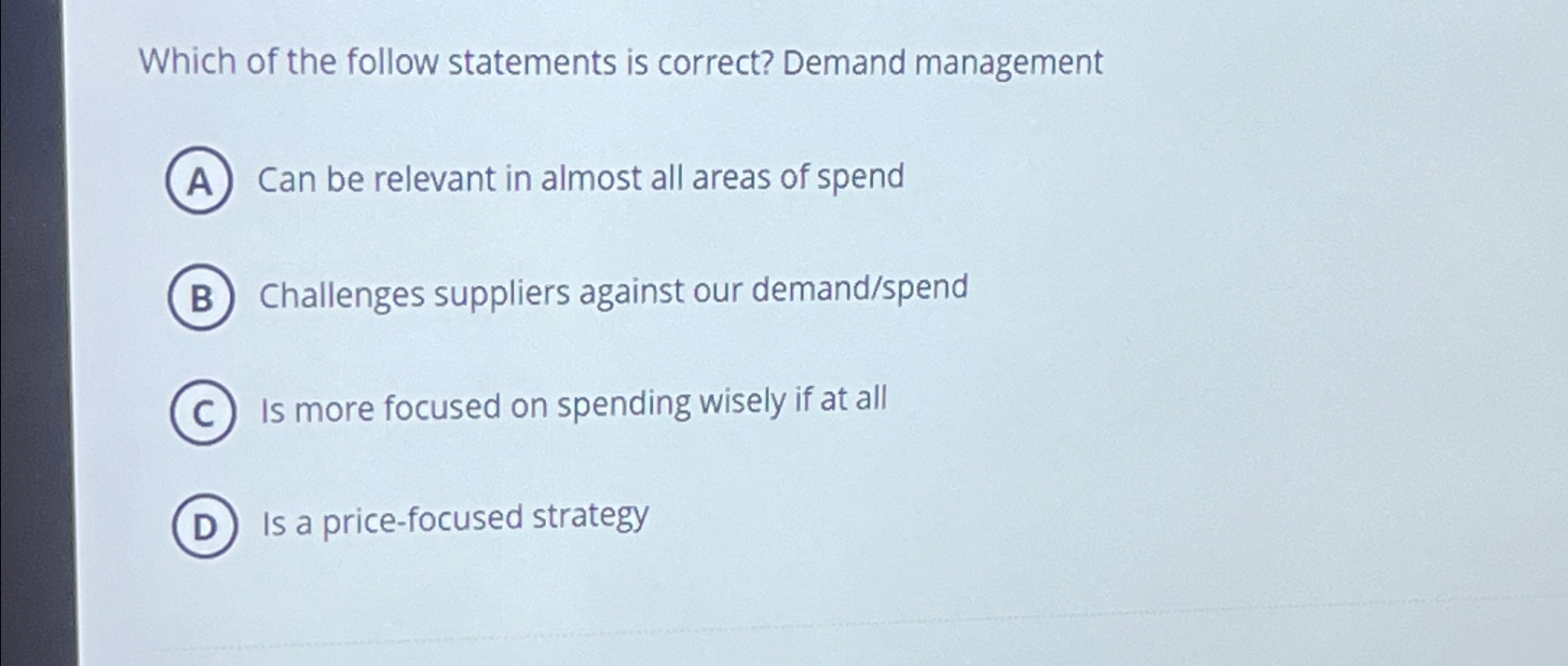 Solved Which of the follow statements is correct? Demand | Chegg.com