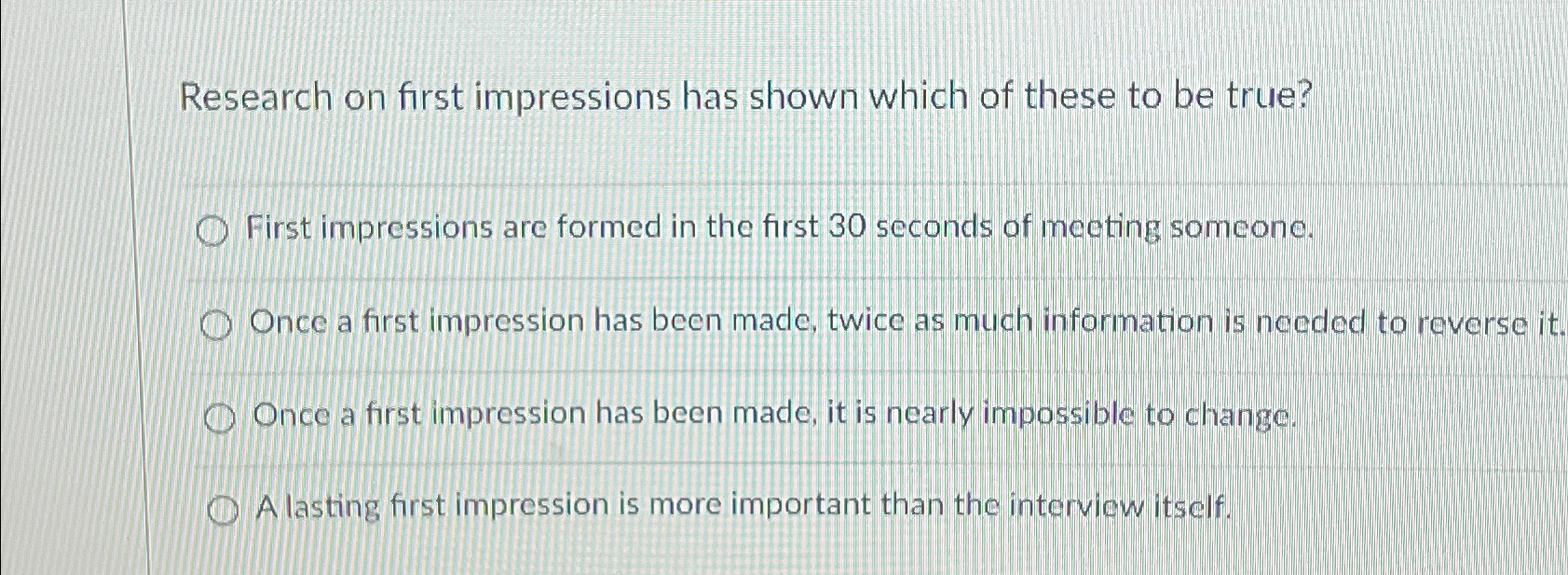 Solved Research on first impressions has shown which of | Chegg.com