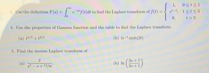 Solved 3. Use the definition F(s)=∫0∞e−stf(t)dt to find the | Chegg.com