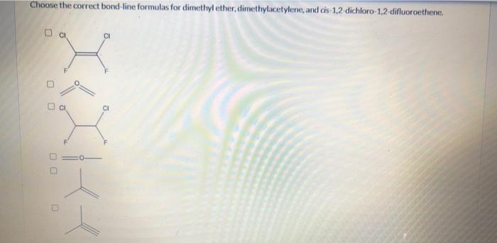 Solved Choose the correct bond-line formulas for dimethyl | Chegg.com