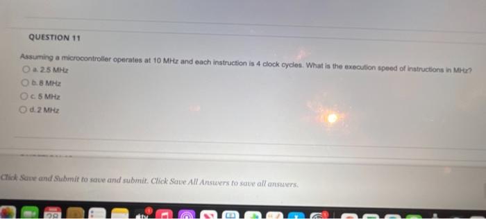 Solved Assuming a microcontroller operates at 10MH2 and each | Chegg.com