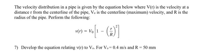 Solved The velocity distribution in a pipe is given by the | Chegg.com