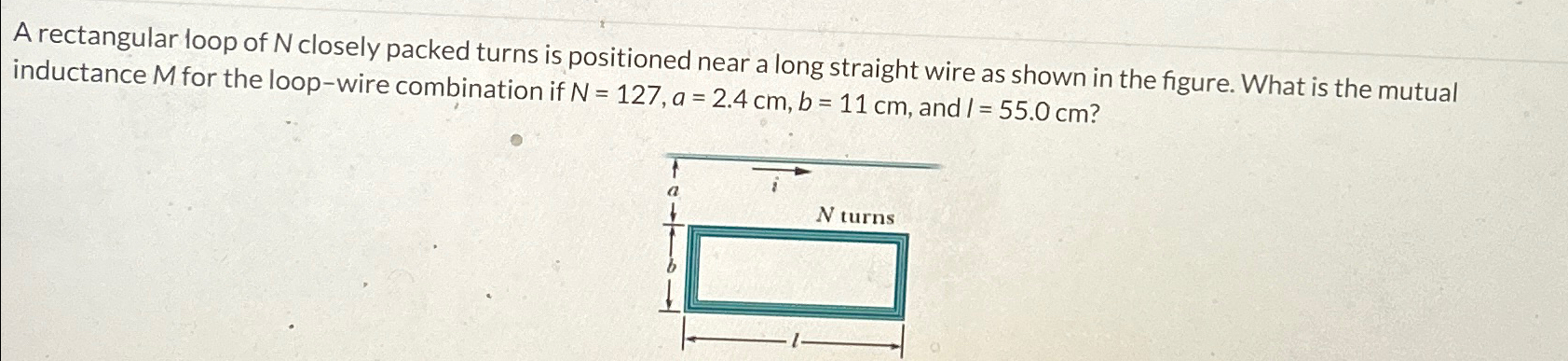 Solved A rectangular loop of N ﻿closely packed turns is | Chegg.com