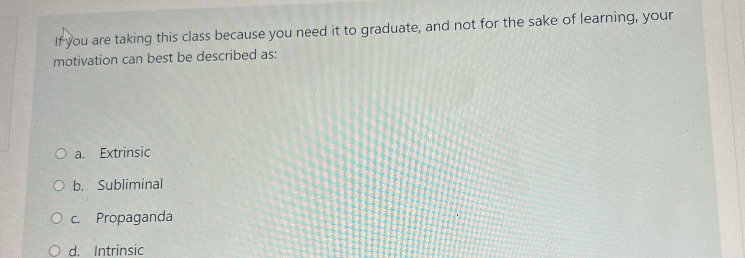 Solved Ifyou are taking this class because you need it to | Chegg.com