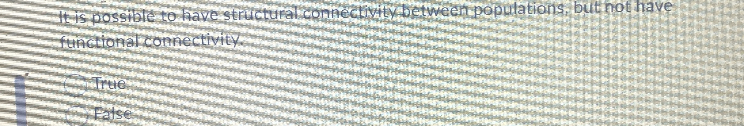 Solved It is possible to have structural connectivity | Chegg.com