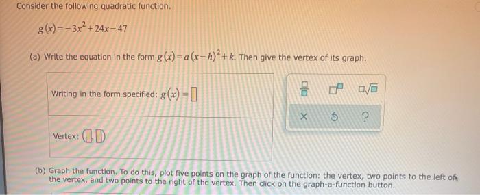 Solved Consider the following quadratic function. g(x)=-3x2 | Chegg.com