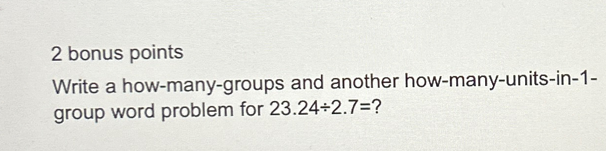 Solved 2 ﻿bonus pointsWrite a how-many-groups and another | Chegg.com