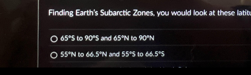 Solved Finding Earth's Subarctic Zones, you would look at | Chegg.com