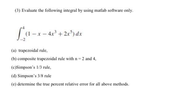 Solved (3) Evaluate the following integral by using matlab | Chegg.com