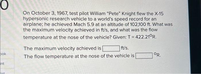 Solved On October 3,1967 , test pilot William "Pete" Knight | Chegg.com