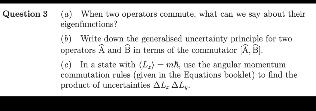 Solved Question 3 (a) ﻿When two operators commute, what can | Chegg.com