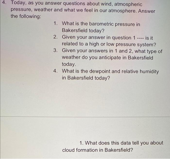 Solved 4. Today, as you answer questions about wind, | Chegg.com