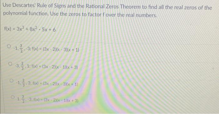Solved Use Descartes' Rule of Signs and the Rational Zeros | Chegg.com