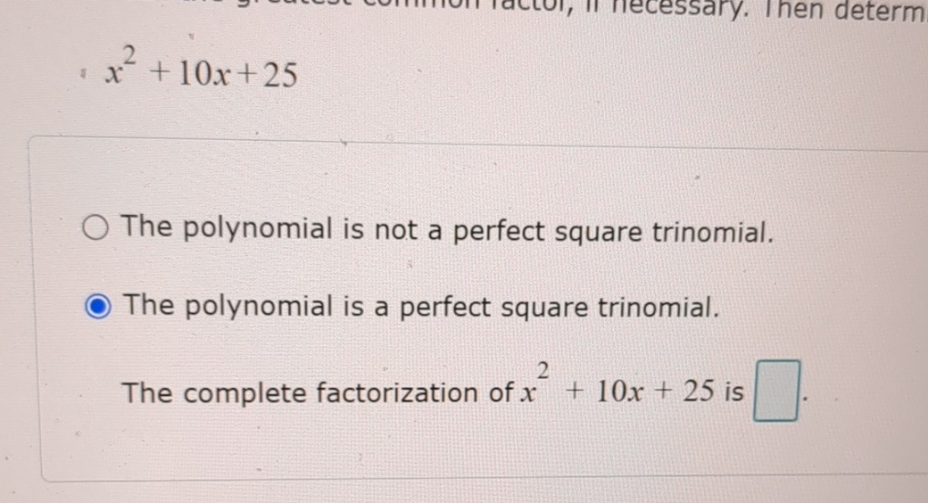 Solved x2+10x+25The polynomial is not a perfect square | Chegg.com