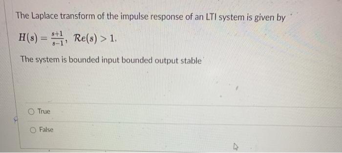 Solved The Laplace transform of the impulse response of an | Chegg.com