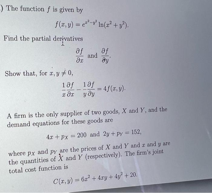 Solved The function f is given by f(x,y)=ex2−y2ln(x2+y2). | Chegg.com