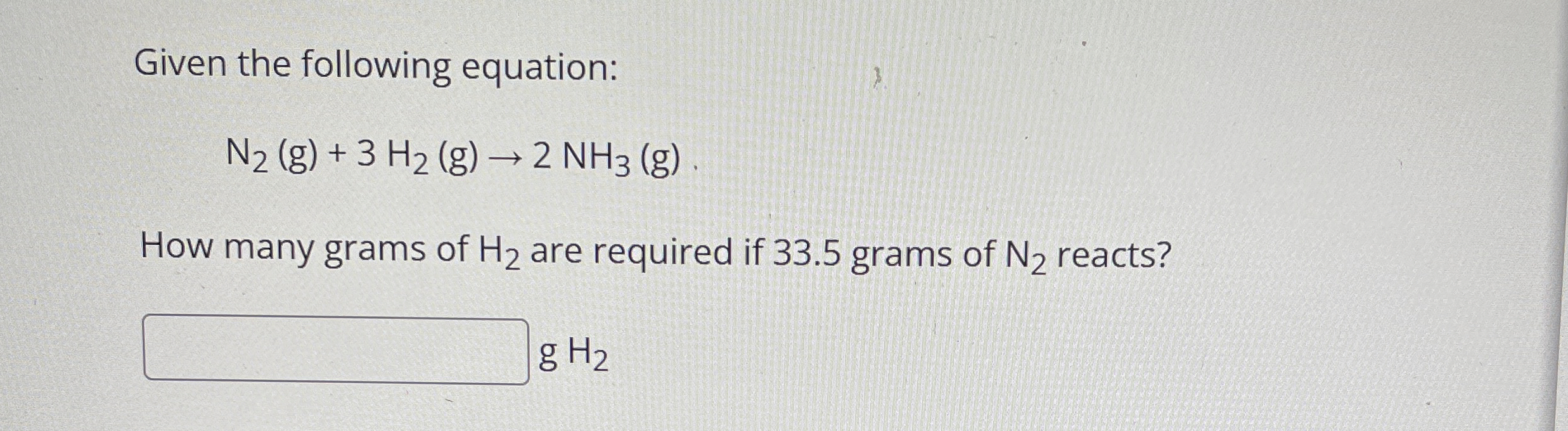 Solved Given the following equation:N2(g)+3H2(g)→2NH3(g)How | Chegg.com