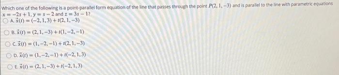 Solved Which one of the following is a point-parallel form | Chegg.com