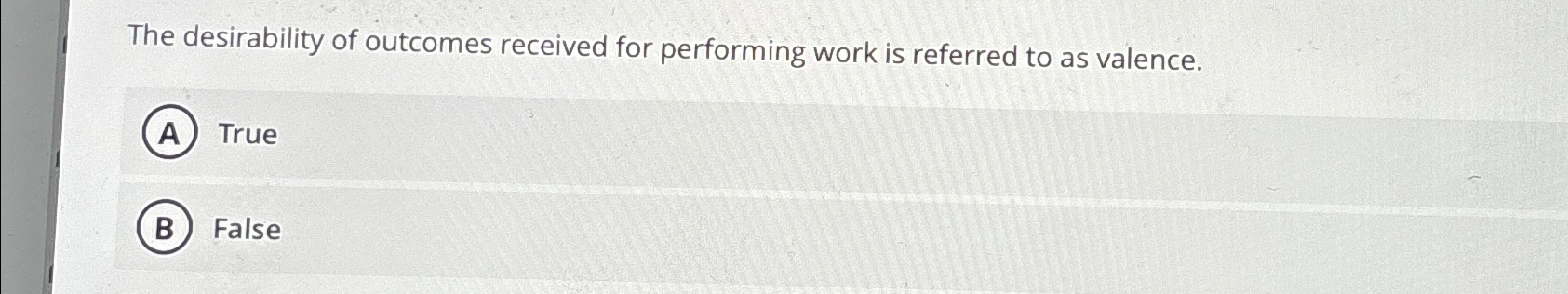 Solved The desirability of outcomes received for performing | Chegg.com