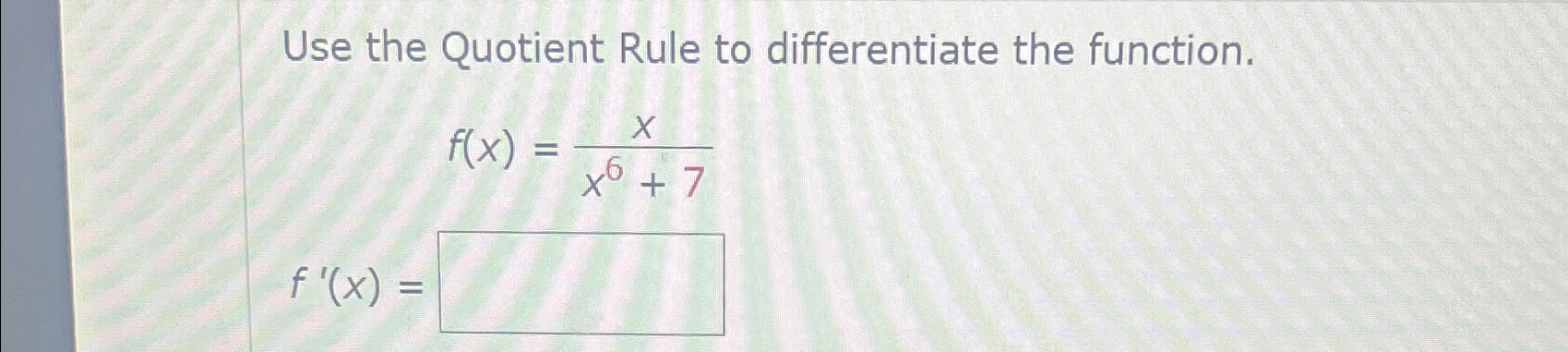 Solved Use the Quotient Rule to differentiate the | Chegg.com