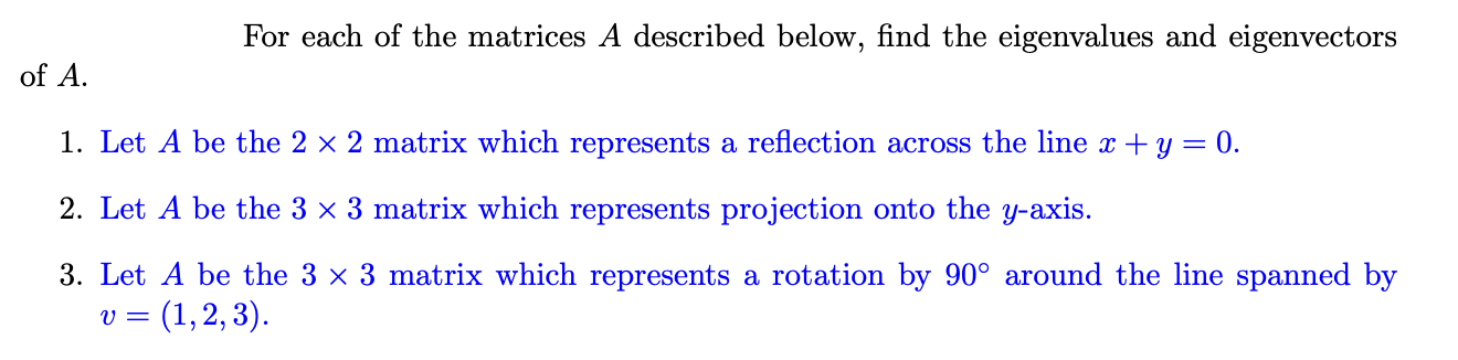 For each of the matrices A described below, find the | Chegg.com