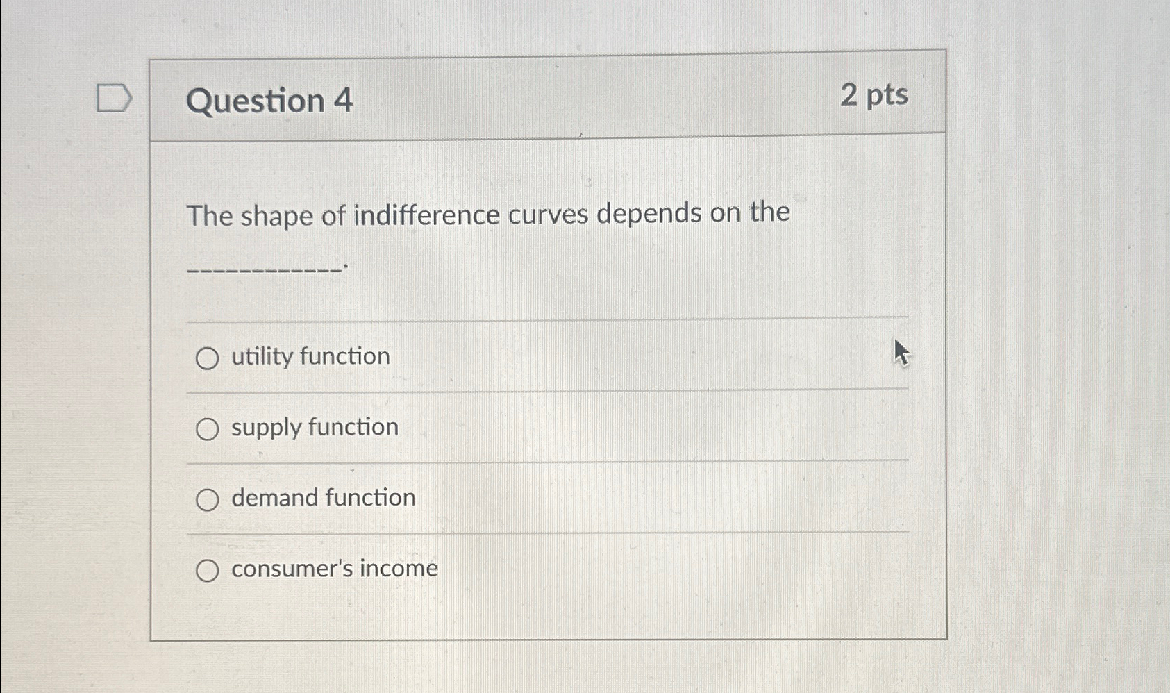 Solved Question 42ptsThe shape of indifference curves | Chegg.com