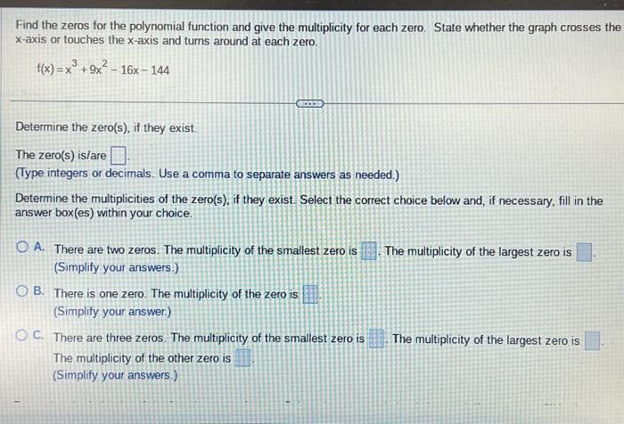 Solved Find the zeros for the polynomial function and give | Chegg.com