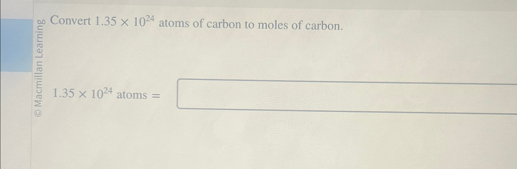 Solved Convert 1.35×1024 ﻿atoms of carbon to moles of | Chegg.com
