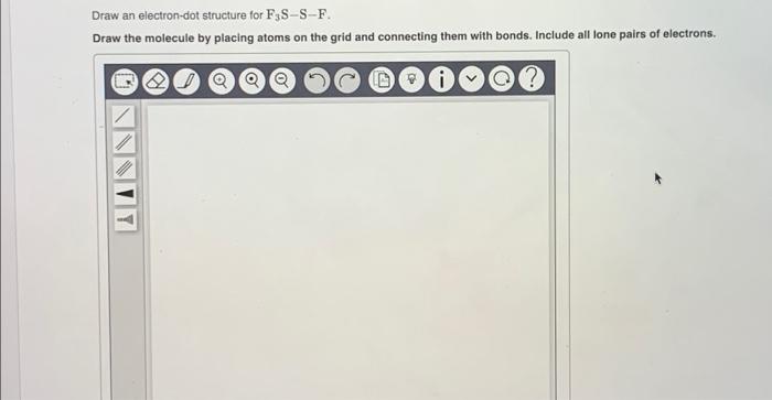 Draw an electron-dot structure for F3S-S-F. Draw the | Chegg.com